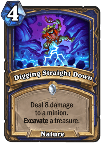 Digging Straight Down - Hearthstone Top Decks