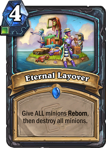 Eternal Layover - Hearthstone Top Decks